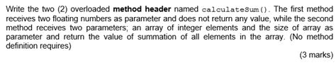 Solved Write The Two 2 Overloaded Method Header Named