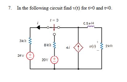 Solved In The Following Circuit Find V T For T 0 And Chegg Com