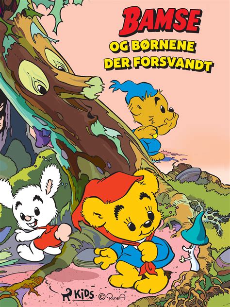 Bamse Og Børnene Der Forsvandt Ebog Epub Dansk Af Charlotta Borelius