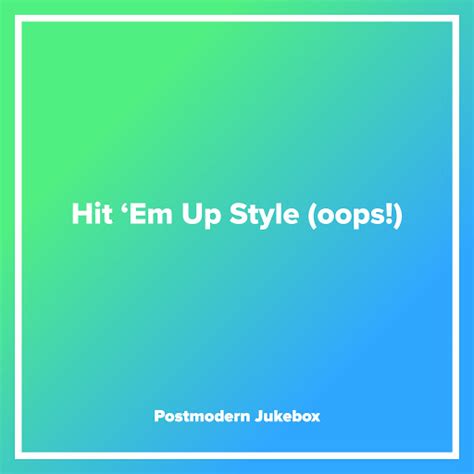 Hit Em Up Style Oops Youtube Music