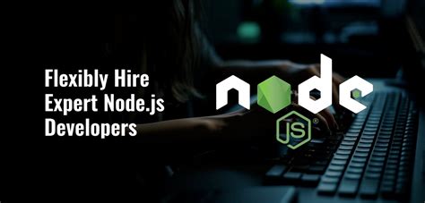 Flexibly Hire Expert Nodejs Developers On An Hourly Or Monthly Basis