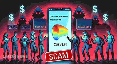 Fake Curve App Resurfaces To Scam More Victims Live Bitcoin News
