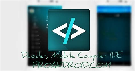 تطبيق dcoder mobile compiler ide v1 6 11 لتحرير النصوص البرمجية