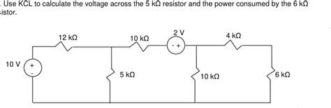 Solved Use KCL to calculate the voltage across the kΩ Chegg