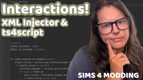How To Add Interaction Using The Xml Injector Or Python Ts4script Sims 4 Mod Tutorials 2025