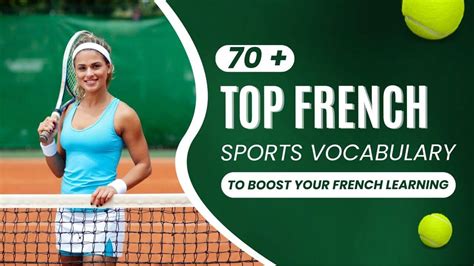 Learn 70 Top French Sports Vocabulary To Boost Your French Learning