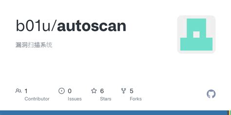 Github B01uautoscan 漏洞扫描系统