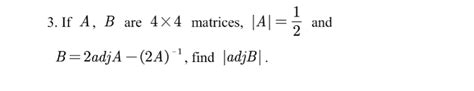 Solved 3 If Ab Are 4×4 Matrices ∣a∣21 And