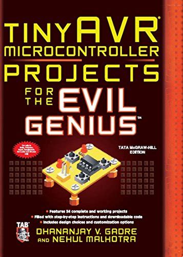 Tiny Avr Microcontroller Projects For The Evil Genius Dhananjay V Gadre 9781259002441 Amazon