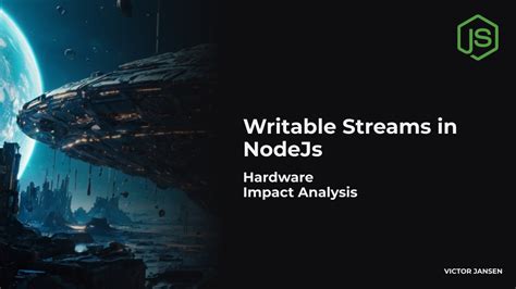Writable Streams In Nodejs— Hardware Impact Analysis By Victorfjansen Medium