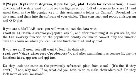 solved 2 [24 pts 6 pts for histogram 6 pts for q q plot
