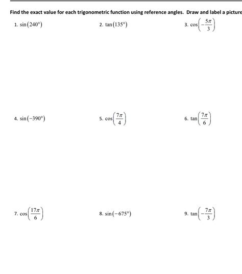 Solved Find The Exact Value For Each Trigonometric Function Using Reference Angles Draw And