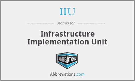 What Is The Abbreviation For Infrastructure Implementation Unit