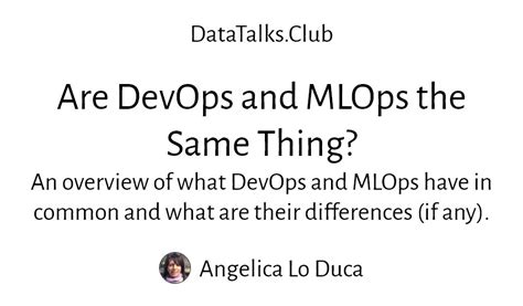 Are Devops And Mlops The Same Thing Datatalks Club