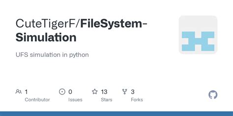 GitHub CuteTigerF FileSystem Simulation UFS Simulation In Python
