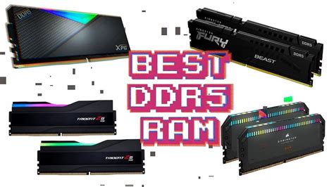 5 Best Ddr5 Ram For Pcs In 2022
