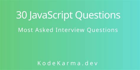 Master These 30 Javascript Questions To Level Up Your Interview Game Dev Community