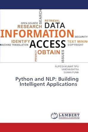 Python and NLP: Building Intelligent Applications: KUMAR TIPU, RUPESH, BATRA, VANDNA, Punia ...