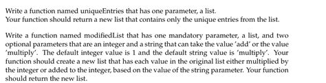 Solved Write A Function Named Uniqueentries That Has One