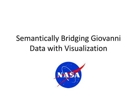 Ppt Semantically Bridging Giovanni Data With Visualization Powerpoint Presentation Id2088260
