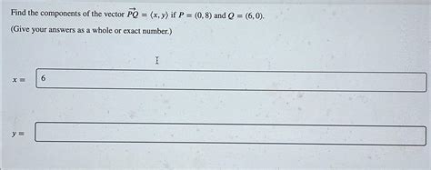 Solved Find The Components Of The Vector Vec PQ X Y If Chegg