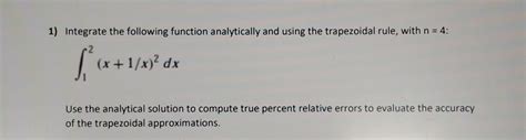Solved 1 Integrate The Following Function Analytically And