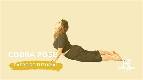 How To Do Cobra Pose Youtube How To Do Cobra Pose Youtube