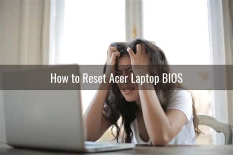 How To Reset Acer Laptop Ready To Diy