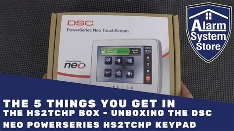 The 5 Things You Get In The Hs2tchp Box Unboxing The Dsc Neo Powerseries Hs2tchp Keypad Youtube