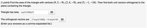 Solved 1 ﻿point ﻿find The Area Of The Triangle With