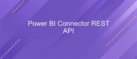 Power Bi Connector Rest Api Apix Drive