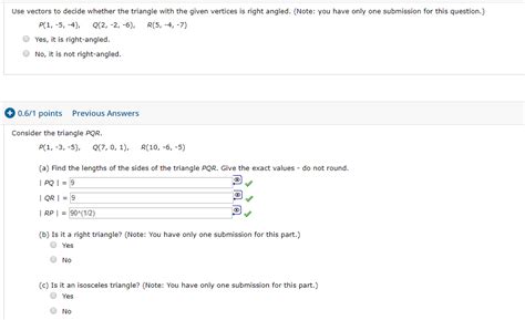 Solved Use Vectors To Decide Whether The Triangle With The