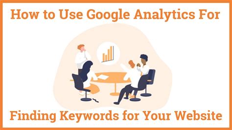 How To Use Google Analytics For Finding Google Search Keywords