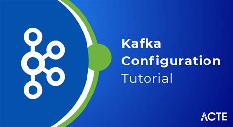 Kafka Tutorial Learn Kafka Configuration Updated