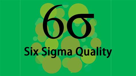Six Sigma Quality Learn The Essential Qualities Of Six Sigma
