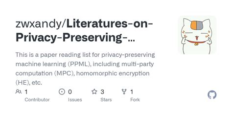 Github Zwxandyliteratures On Privacy Preserving Machine Learning