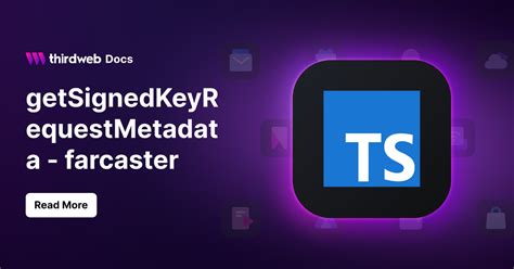 getsignedkeyrequestmetadata farcaster typescript sdk