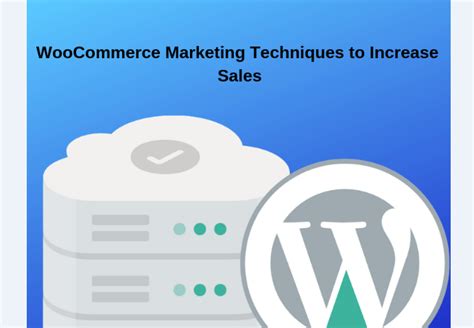 5 Woocommerce Marketing Techniques To Increase Sales Inpeaks