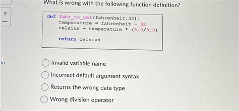 solved what is wrong with the following function