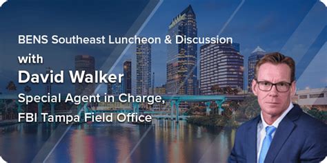 Bens Southeast Luncheon And Discussion With Tampa Fbi Sac David Walker Business Executives For