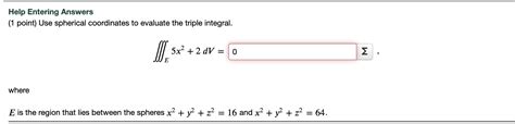 Solved Help Entering Answers Point Use Spherical Chegg