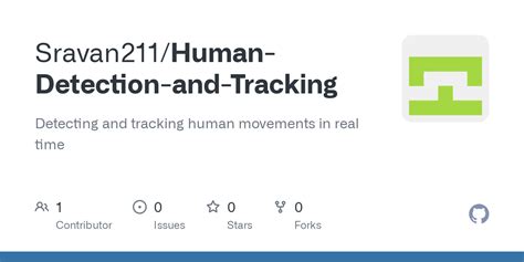 GitHub Sravan Human Detection And Tracking Detecting And Tracking Human Movements In Real Time
