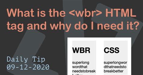 What Is The Wbr Html Tag And Why Do I Need It