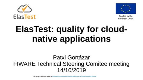 Elastest Quality For Cloud Native Applications Ppt