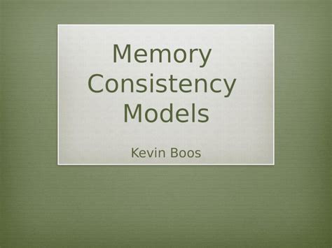 Pptx Memory Consistency Models Kevin Boos Two Papers Shared Memory