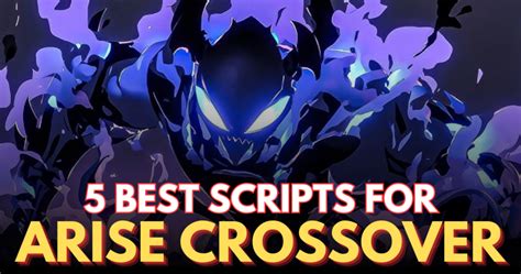 Best Scripts For Arise Crossover