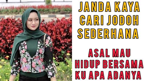 JANDA KAYA CARI JODOH SEDERHANA, JANDA MUDA, JANDA SOLEHAH, JANDA ...
