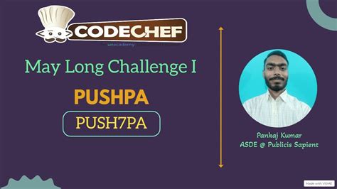 Pushpa Push7pa Codechef May Long Challenge 1 Codechef Youtube