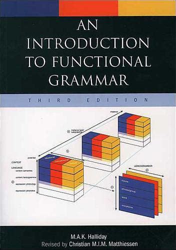 an introduction to functional grammar by michael halliday open library