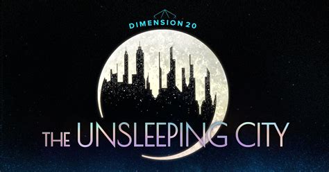Dimension 20 Season 3 Meet The Dandd Cast Of Unsleeping City Exclusive